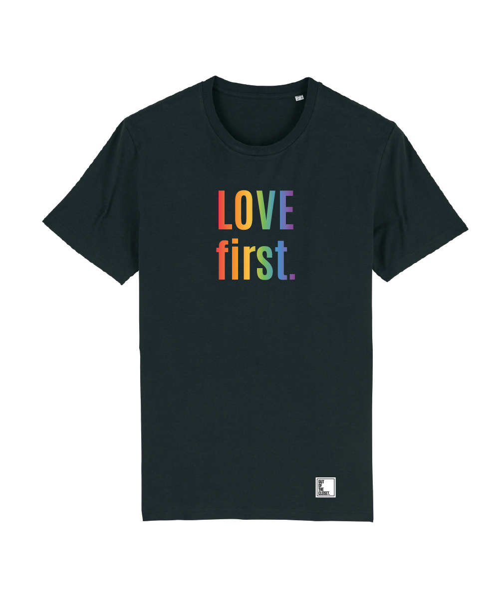 "Love First - Rainbow" T-Shirt - OUT OF THE CLOSET.